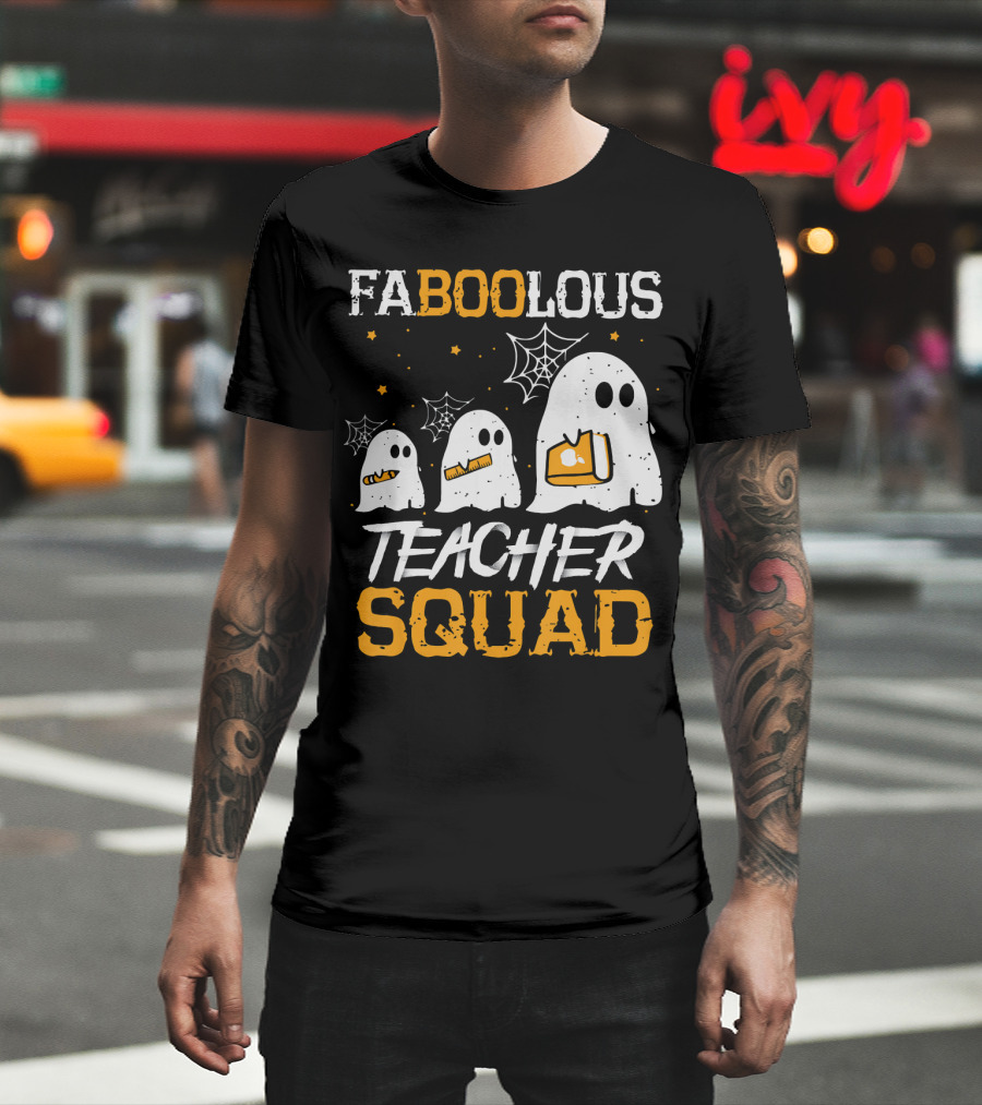 Faboolous Teacher Squad Ghost Boo Funny Halloween T-Shirt