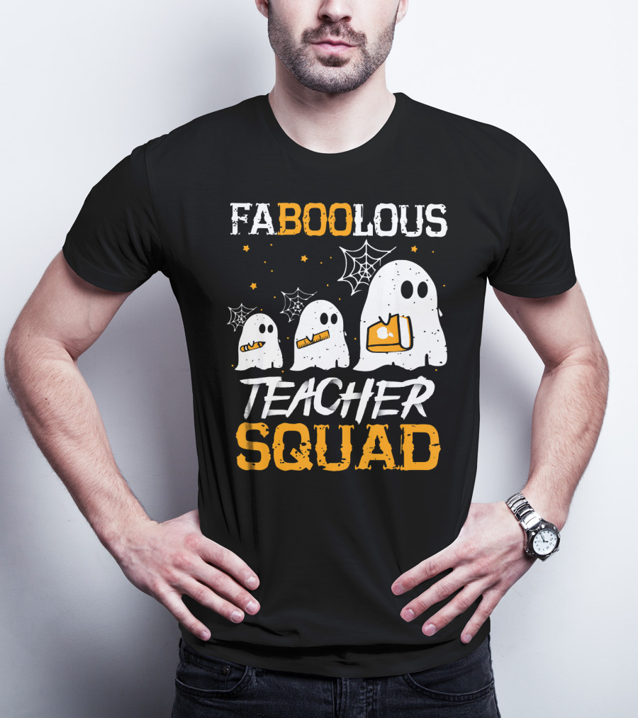 Faboolous Teacher Squad Ghost Boo Funny Halloween T-Shirt
