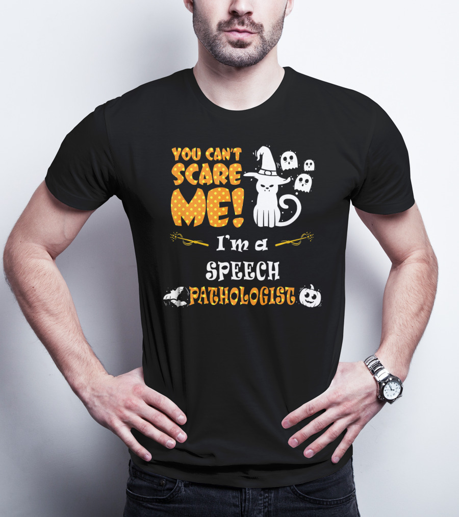 You Can't Scare Me I'm A Speech Pathologist Halloween Cat Ghosts T-Shirt