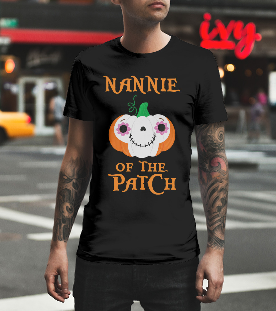 Nannie Of The Patch Pumpkin Halloween Humor T-Shirt