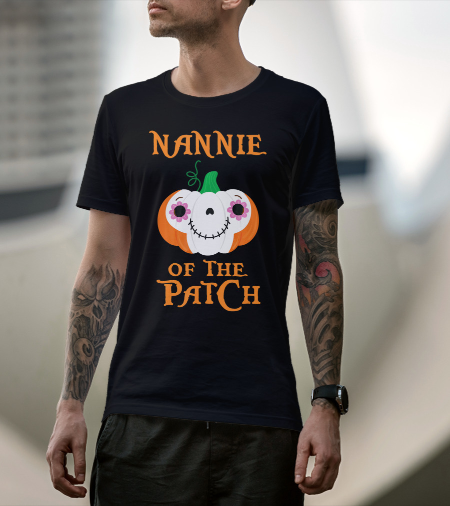 Nannie Of The Patch Pumpkin Halloween Humor T-Shirt