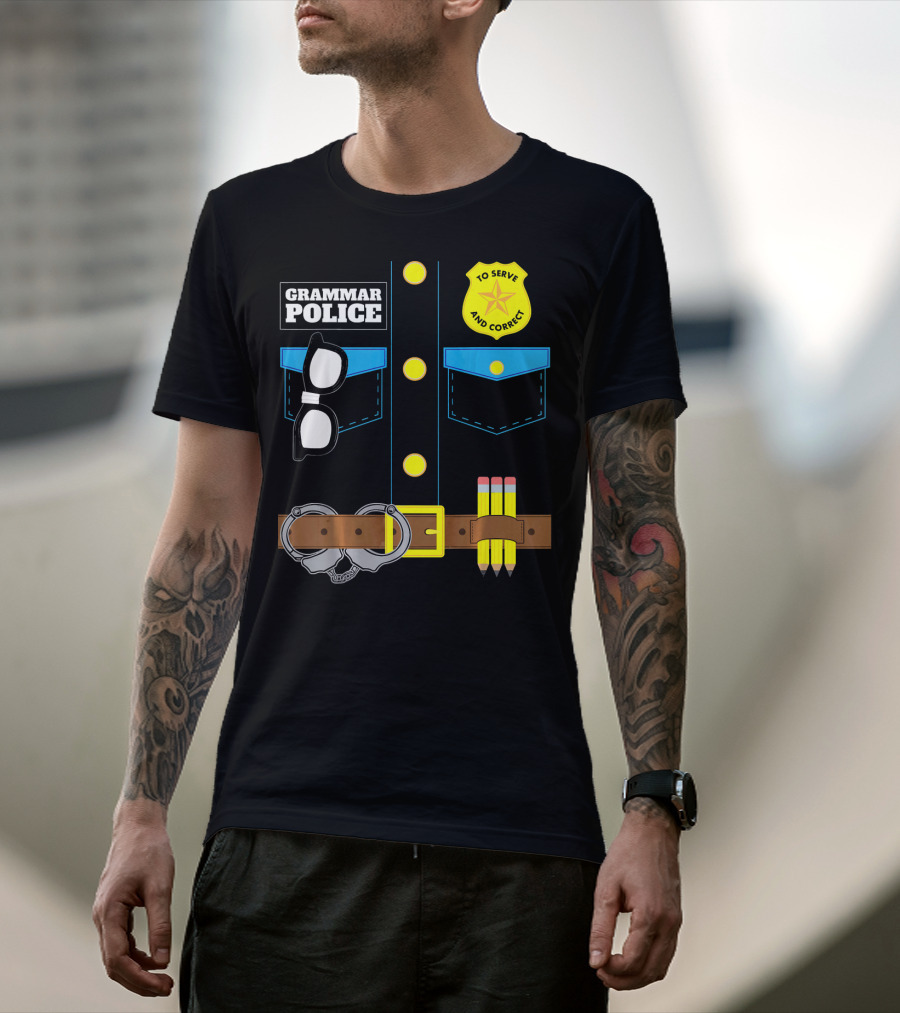 Grammar Police To Serve And Correct Badge And Belt With Handcuffs And Pencils T-Shirt