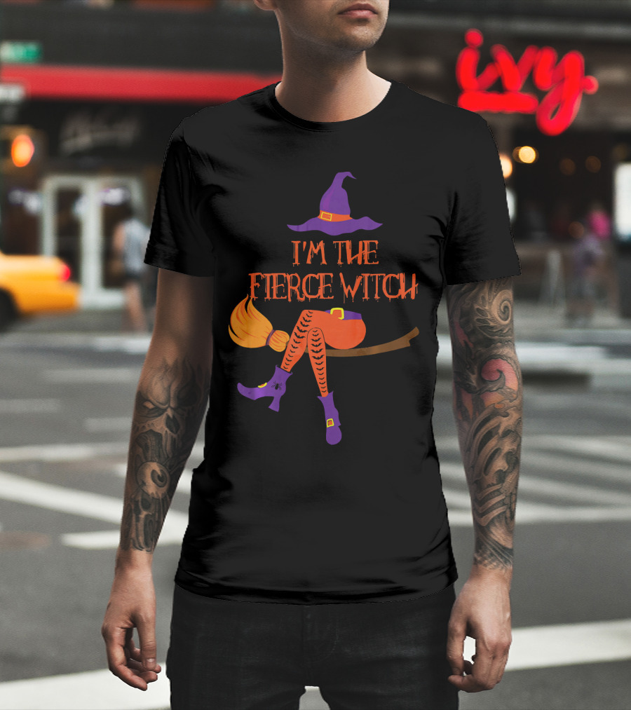I'm The Fierce Witch With Purple Hat And Broomstick T-Shirt