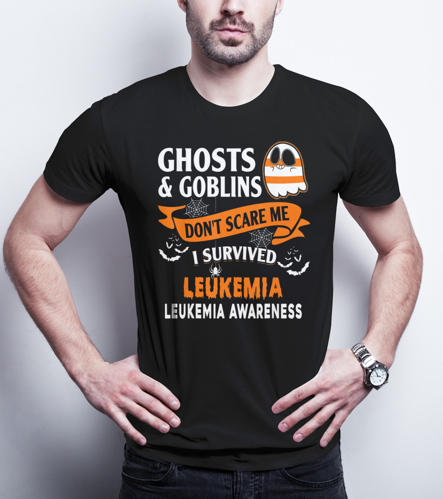 Ghosts And Goblins Don't Scare Me I Survived Leukemia Leukemia Awareness T-Shirt
