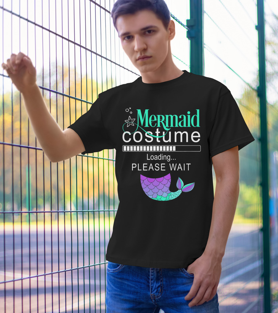 Mermaid Costume Loading Please Wait With Colorful Mermaid Tail Icon And Starfish T-Shirt