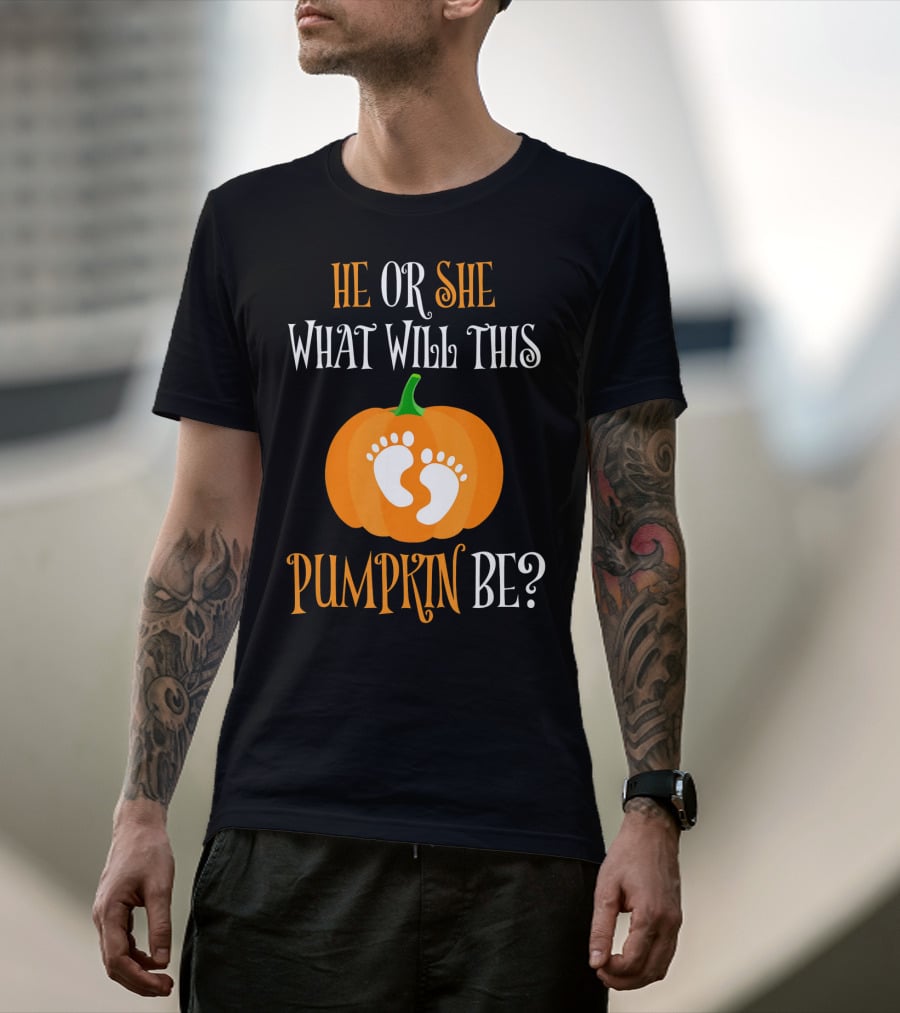 He Or She What Will This Pumpkin Be Gender Reveal Pregnancy T-Shirt