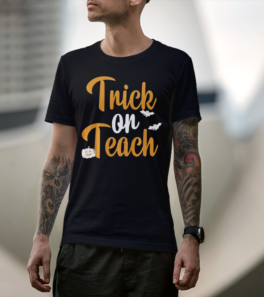 Trick On Teach Halloween Teacher Bats And Pumpkin Ghosts T-Shirt