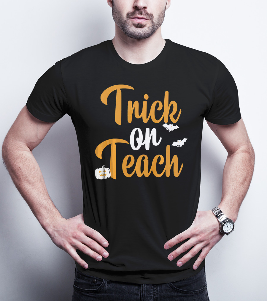 Trick On Teach Halloween Teacher Bats And Pumpkin Ghosts T-Shirt