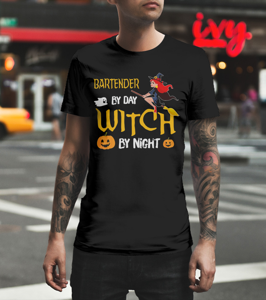 Bartender By Day Witch By Night Halloween Humor T-Shirt