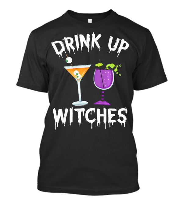 Drink Up Witches Funny Halloween Pun Cocktail Eyeball And Broomstick Drinks T-Shirt
