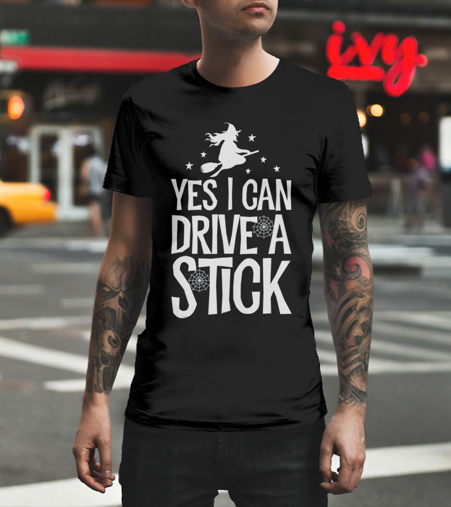 Yes I Can Drive A Stick Witch Broom Silhouette With Stars And Webs T-Shirt