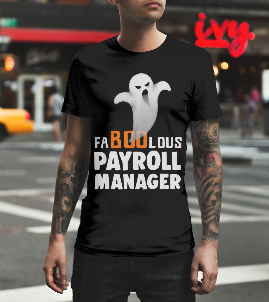 Halloween Faboolous Payroll Manager Ghost T-Shirt
