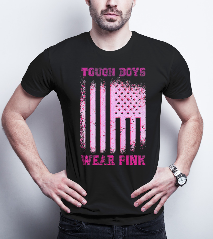 Tough Boys Wear Pink Breast Cancer Flag T-Shirt