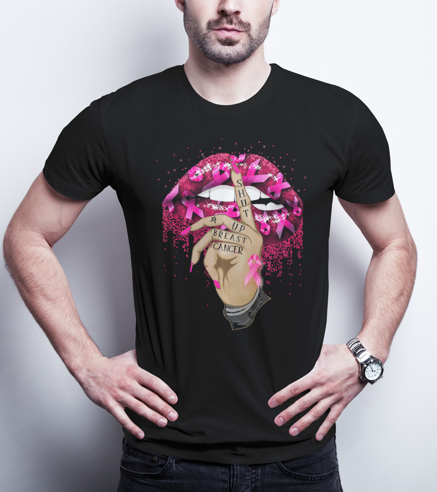Shut Up Breast Cancer Pink Lips And Finger Tattoo With Ribbons T-Shirt