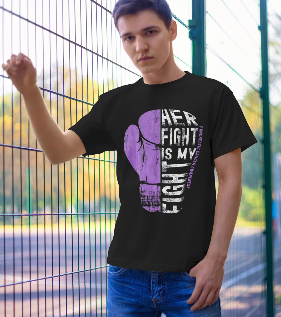Her Fight Is My Fight Pancreatic Cancer Awareness T-Shirt