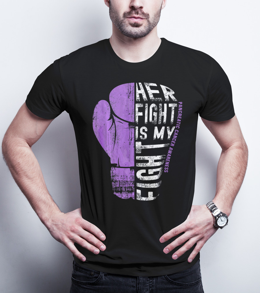 Her Fight Is My Fight Pancreatic Cancer Awareness T-Shirt