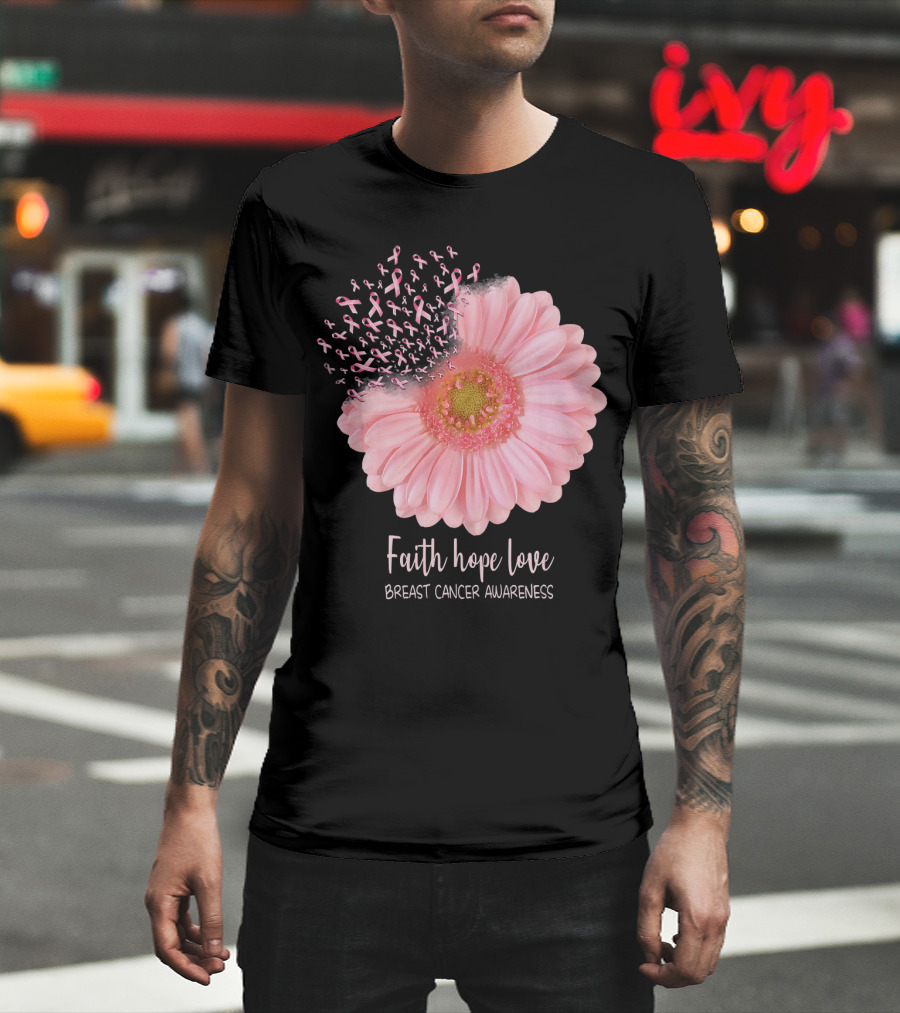 Faith Hope Love Breast Cancer Awareness Pink Sunflower T-Shirt