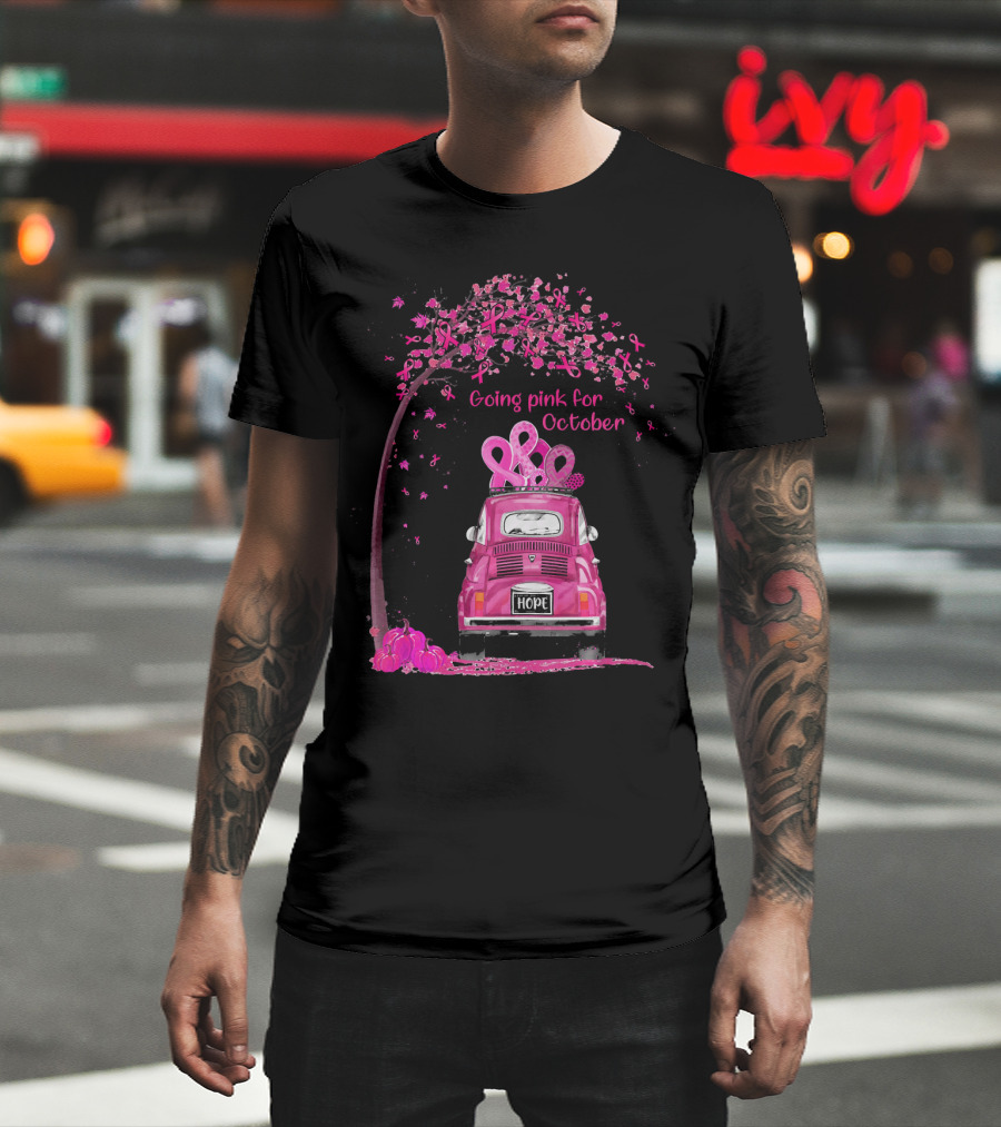Going Pink For October Hope Breast Cancer Awareness Car And Ribbon Tree T-Shirt
