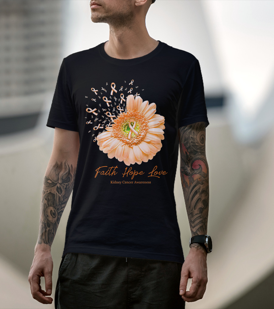 Faith Hope Love Kidney Cancer Awareness Orange Ribbon Flower T-Shirt