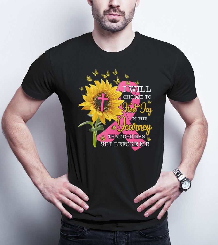 I Will Choose To Find Joy In The Journey Sunflower Christian Cross Breast Cancer Awareness T-Shirt