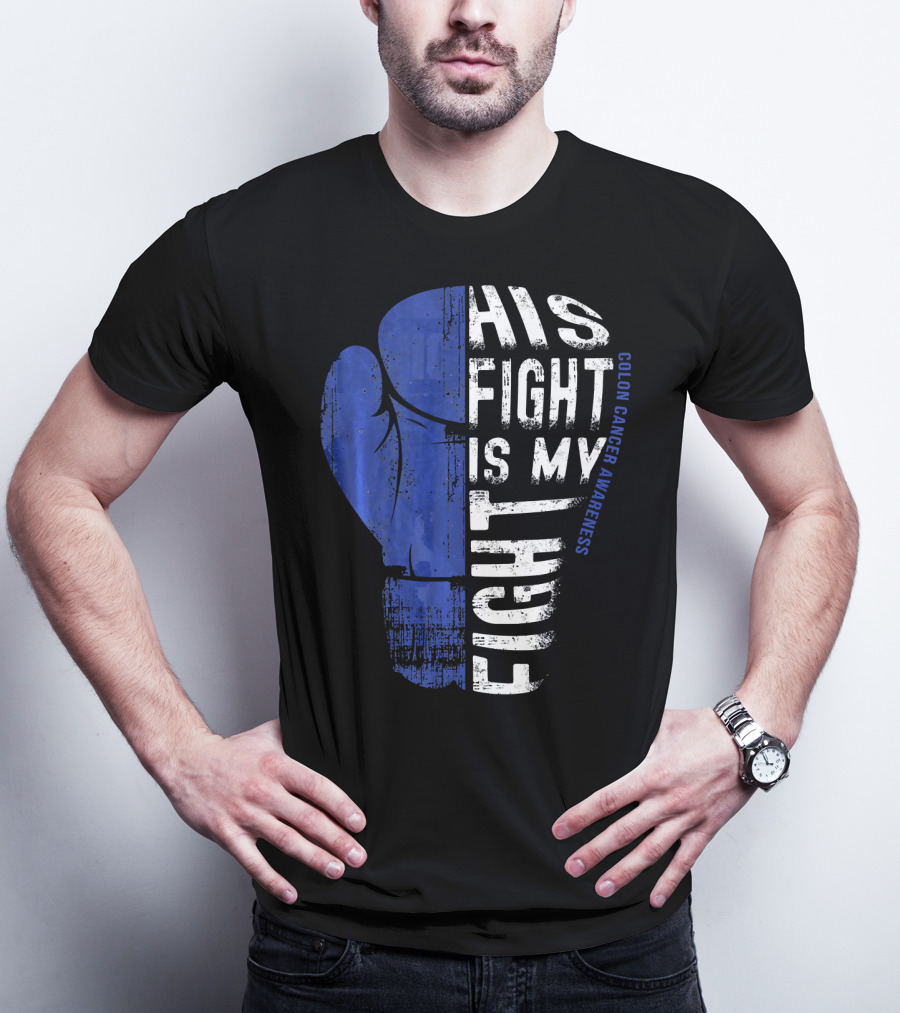 His Fight Is My Fight Colon Cancer Awareness Boxing Glove T-Shirt