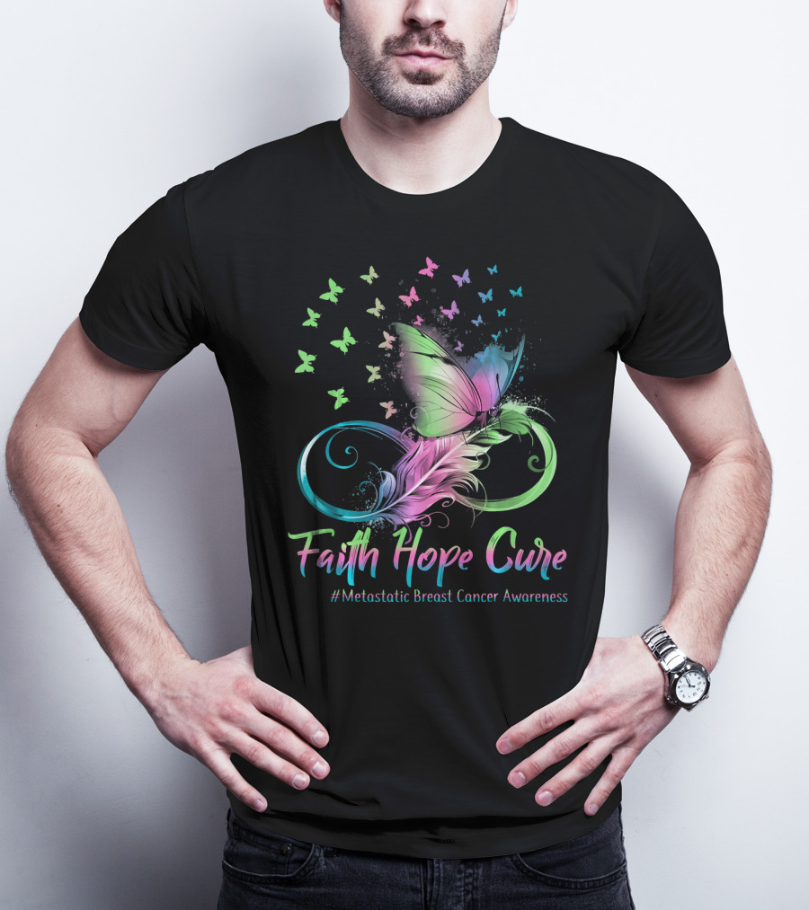 Faith Hope Cure Metastatic Breast Cancer Awareness Butterfly T-Shirt