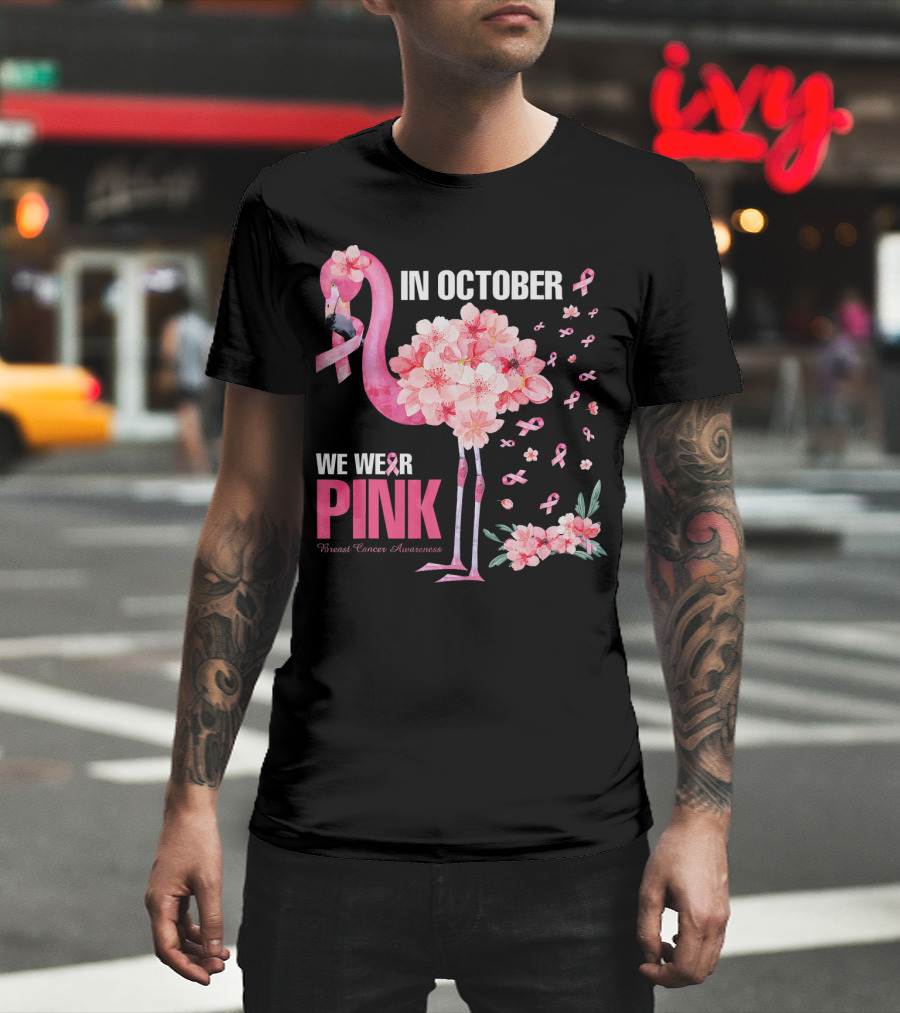 In October We Wear Pink Breast Cancer Awareness Flamingo Cherry Blossom T-Shirt