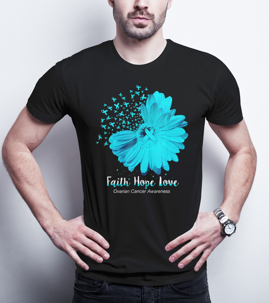 Faith Hope Love Turquoise Ribbon Flower Ovarian Cancer Awareness T-Shirt