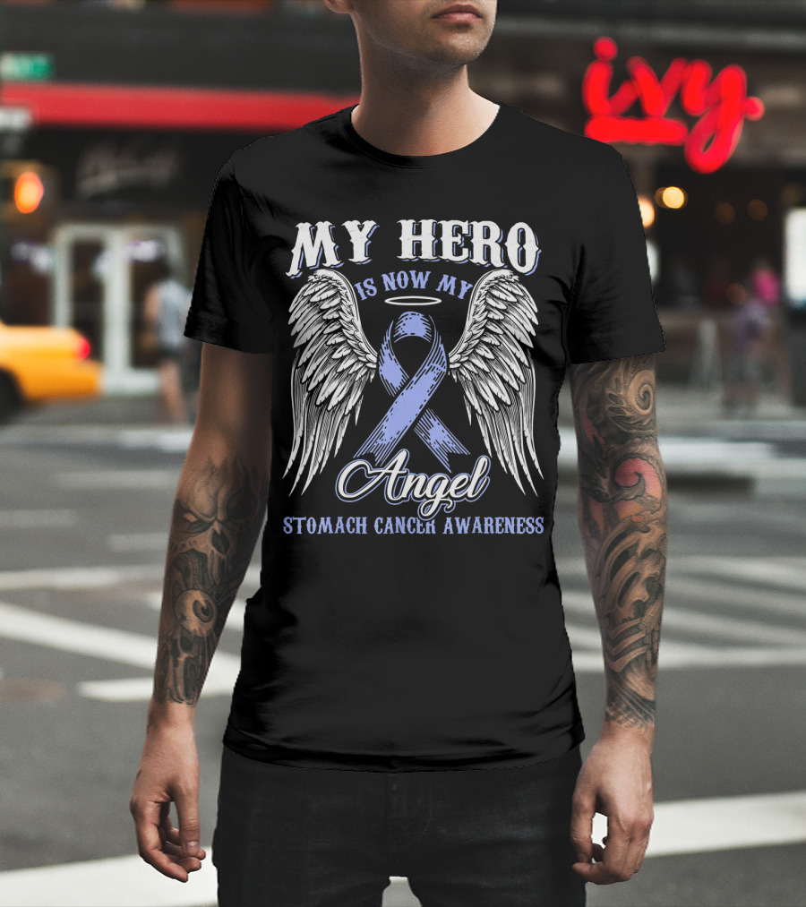 My Hero Is Now My Angel Stomach Cancer Awareness T-Shirt
