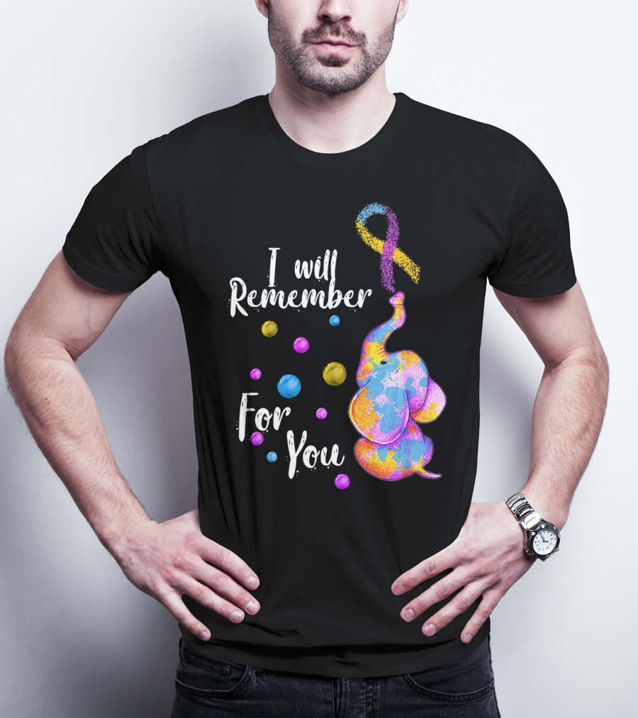 I Will Remember For You Colorful Elephant T-Shirt