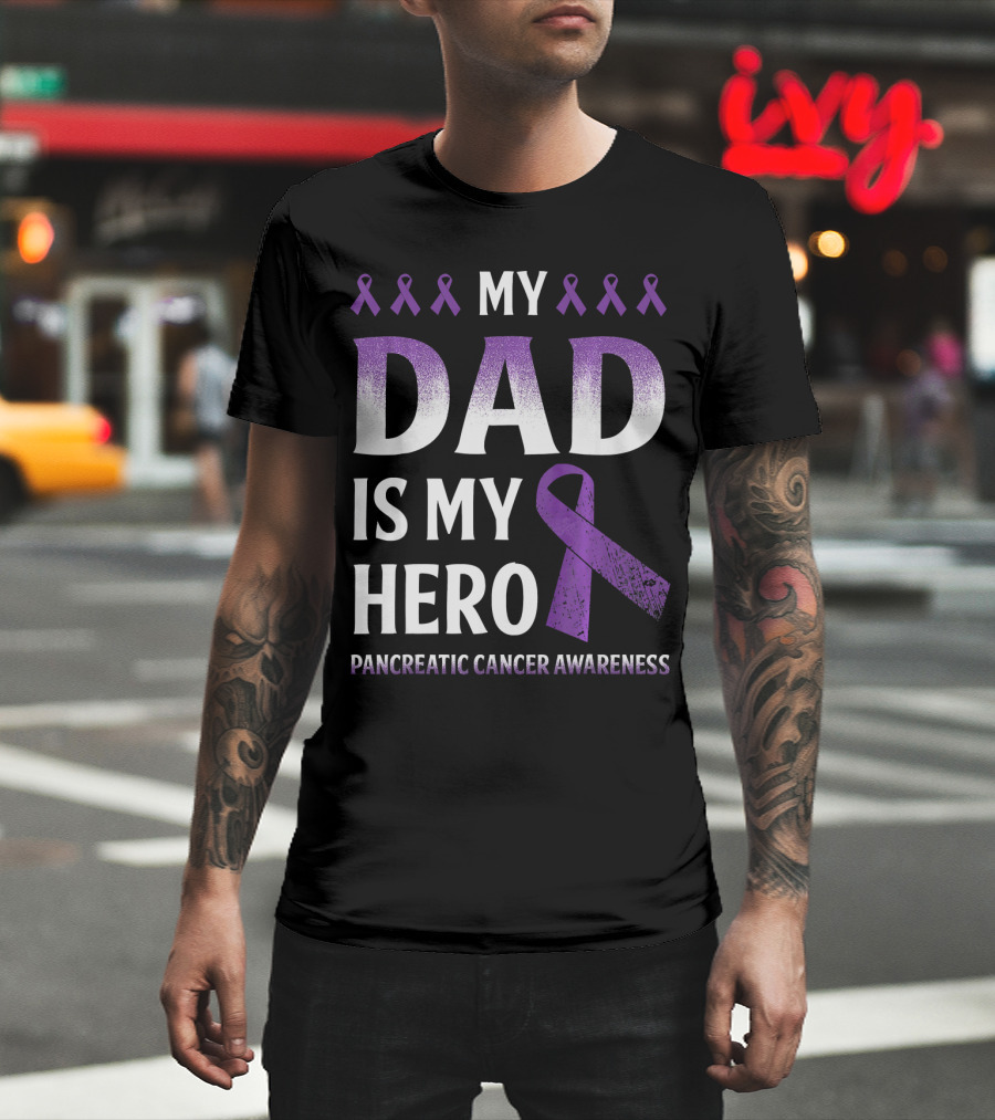 My Dad Is My Hero Pancreatic Cancer Awareness Purple T-Shirt