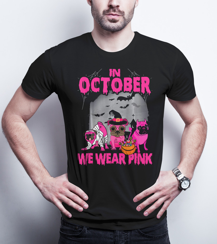 In October We Wear Pink Three Pugs Halloween Bats And Costumes T-Shirt
