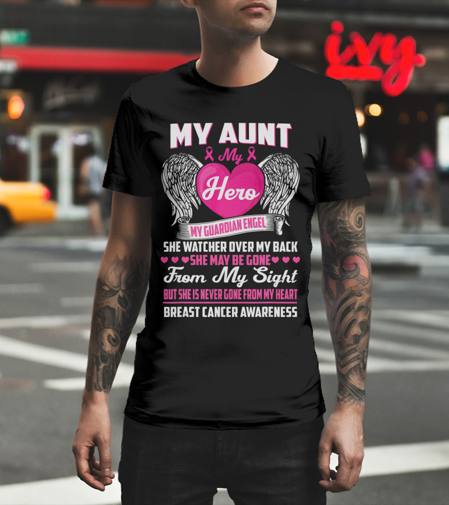 My Aunt My Hero My Guardian Angel She Watched Over My Back Breast Cancer Awareness T-Shirt