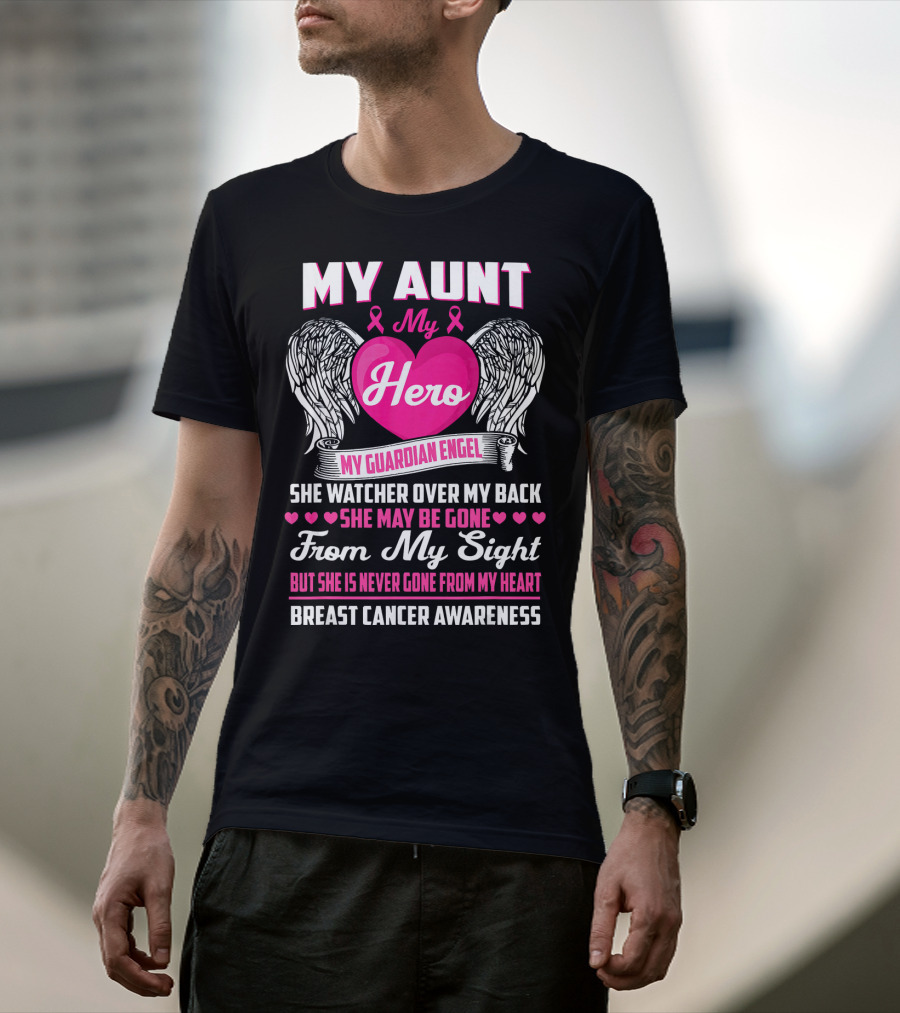 My Aunt My Hero My Guardian Angel She Watched Over My Back Breast Cancer Awareness T-Shirt