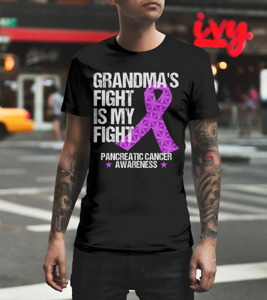 Grandma's Fight Is My Fight Pancreatic Cancer Awareness T-Shirt