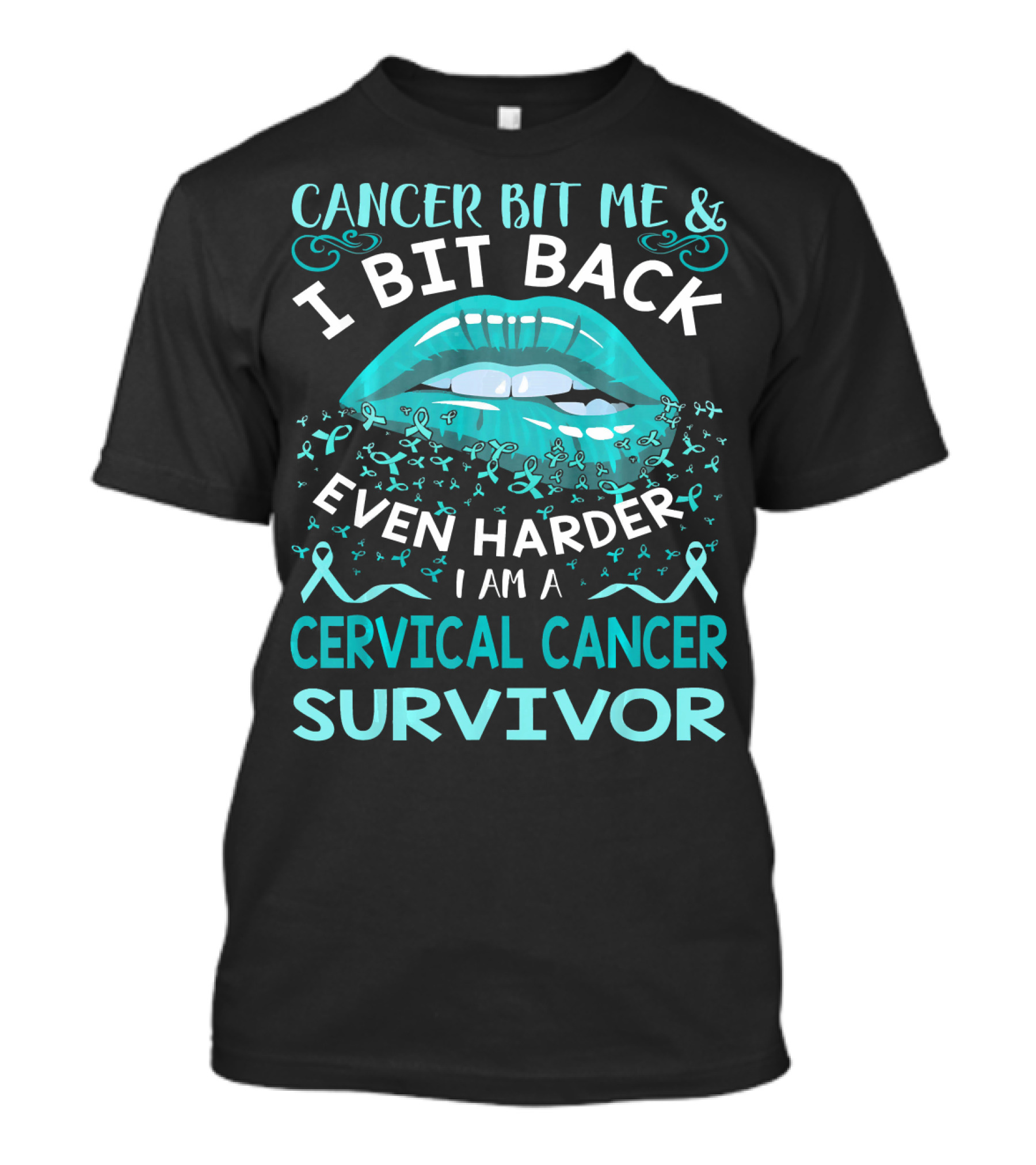 Cancer Bit Me And I Bit Back Even Harder I Am A Cervical Cancer Survivor T-Shirt