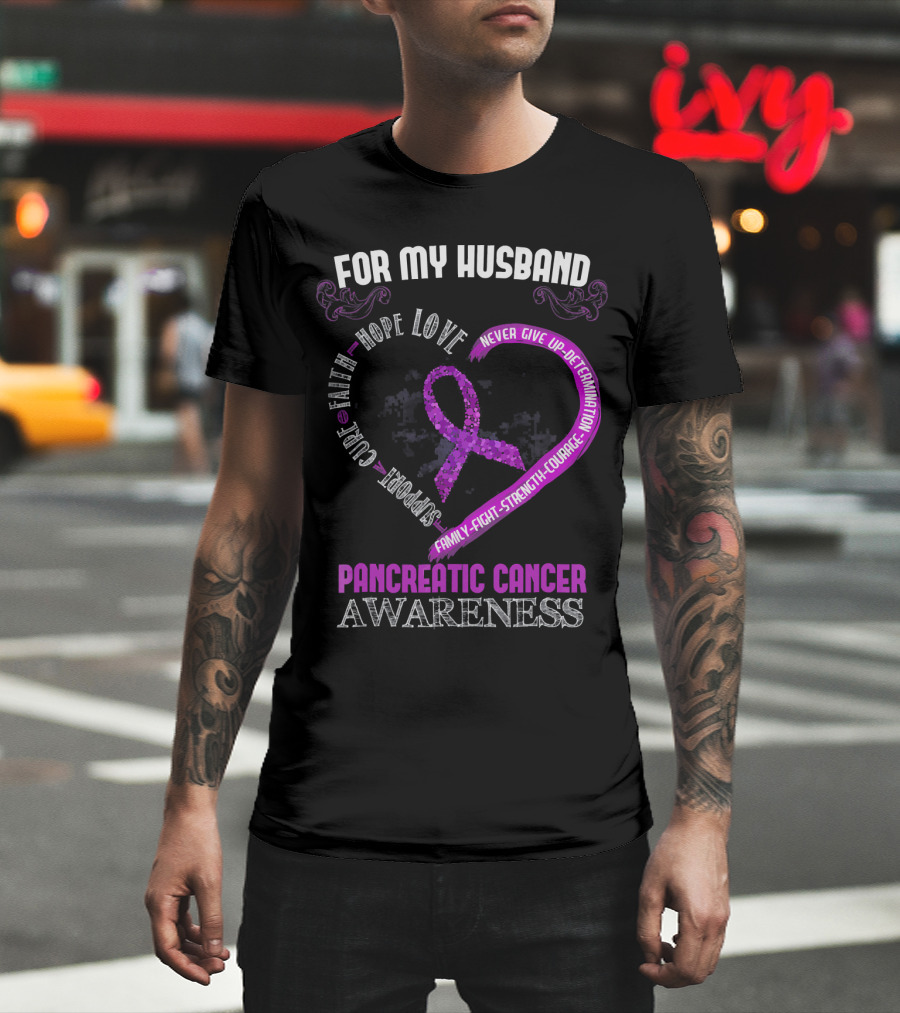 For My Husband Pancreatic Cancer Awareness Hope Love Strength Courage Purple T-Shirt