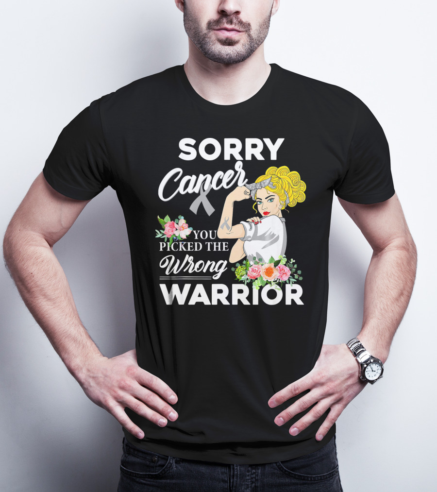 Sorry Cancer You Picked The Wrong Warrior T-Shirt