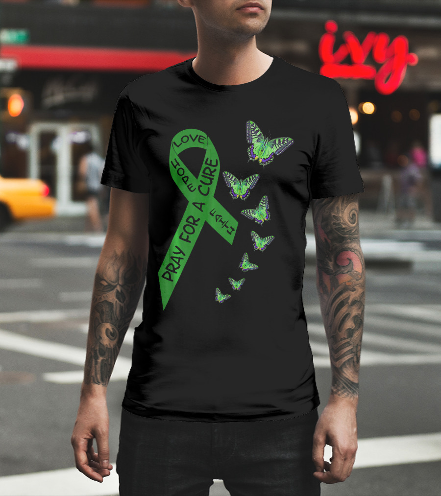 Liver Cancer Awareness Green Ribbon Pray For A Cure Hope Faith Love Butterflies T-Shirt