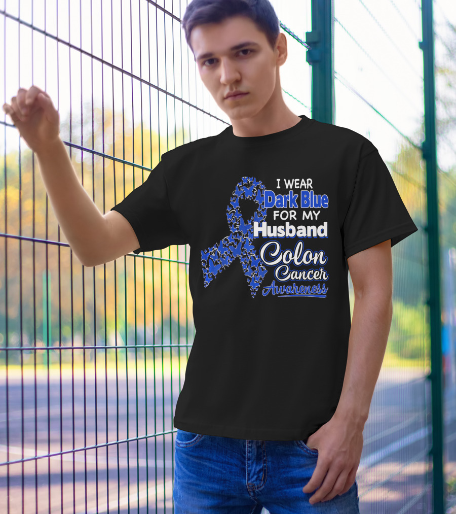 I Wear Dark Blue For My Husband Colon Cancer Awareness T-Shirt
