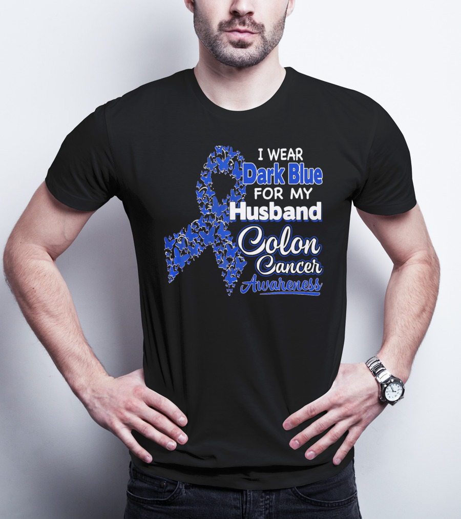 I Wear Dark Blue For My Husband Colon Cancer Awareness T-Shirt