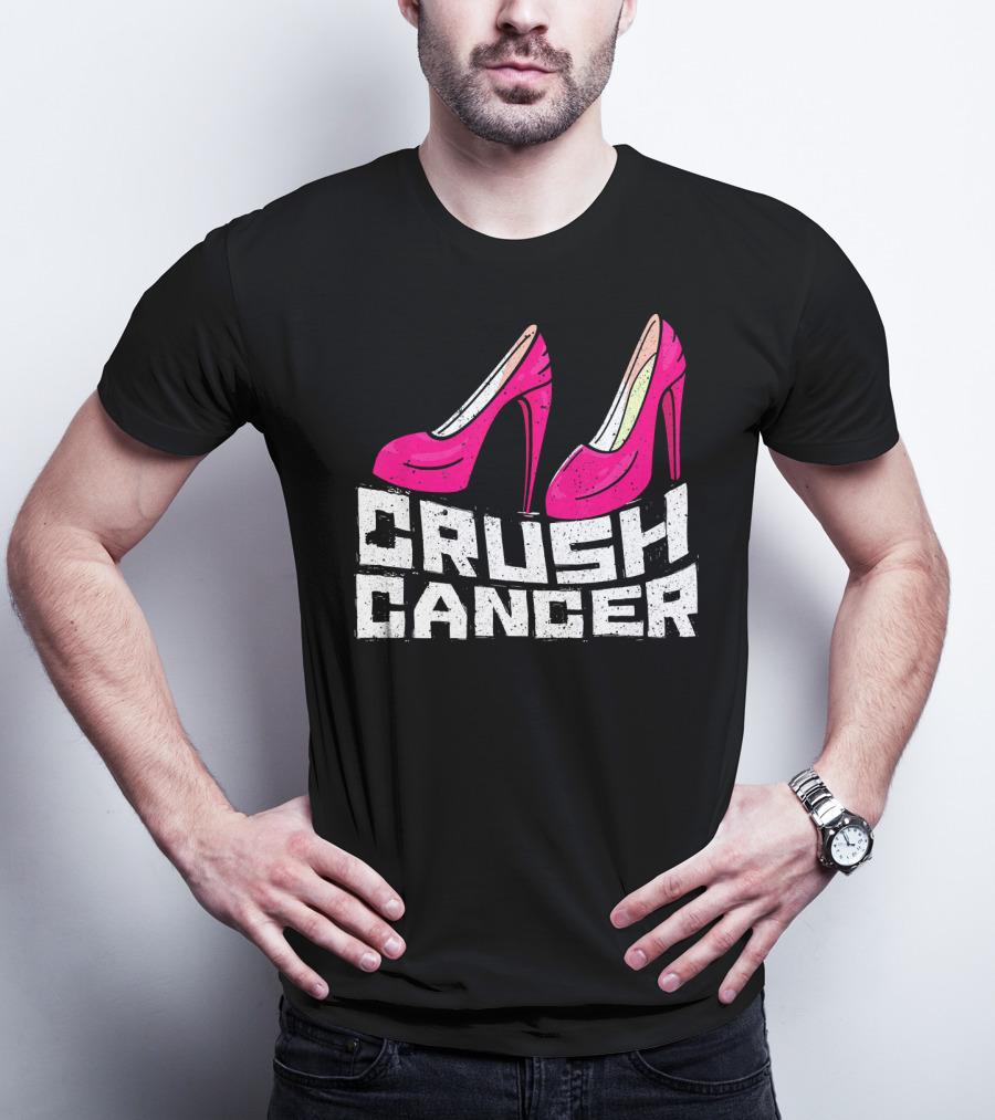 Crush Cancer Pink Ribbon High Heels Breast Cancer Awareness T-Shirt
