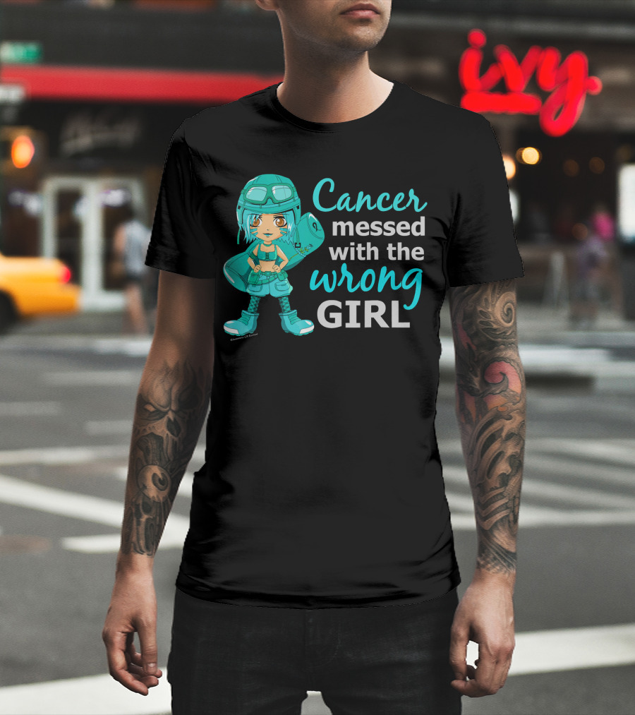Cancer Messed With The Wrong Girl T-Shirt