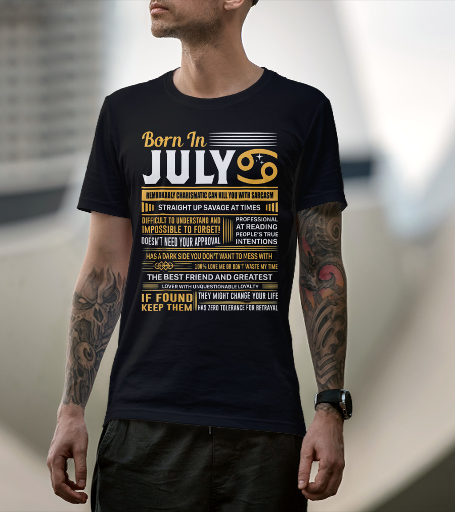 Born In July Remarkably Charismatic Straight Up Savage Cancer T-Shirt