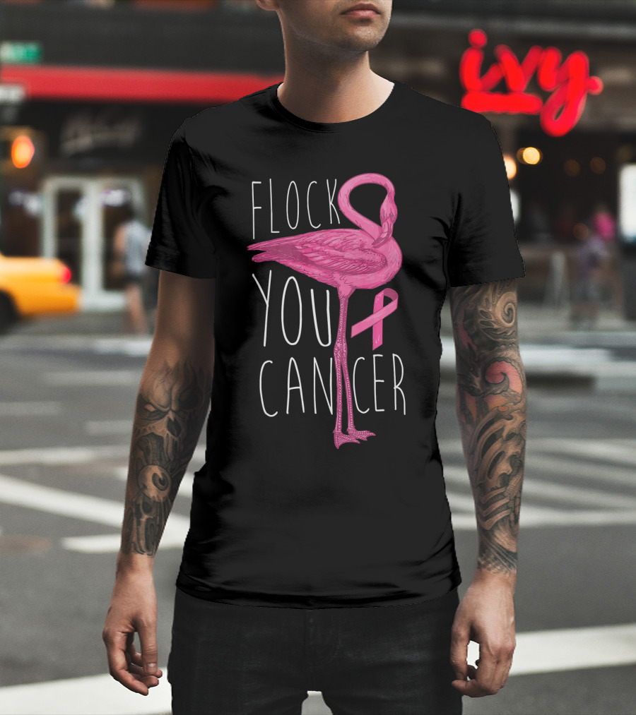 Flock You Cancer Pink Flamingo Breast Cancer Awareness T-Shirt