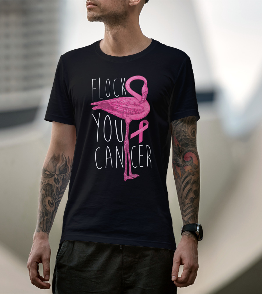 Flock You Cancer Pink Flamingo Breast Cancer Awareness T-Shirt