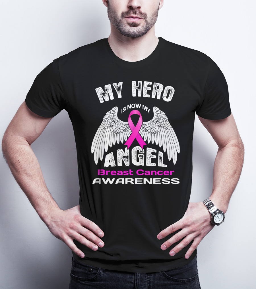MY HERO IS NOW MY ANGEL Breast Cancer Awareness T-Shirt