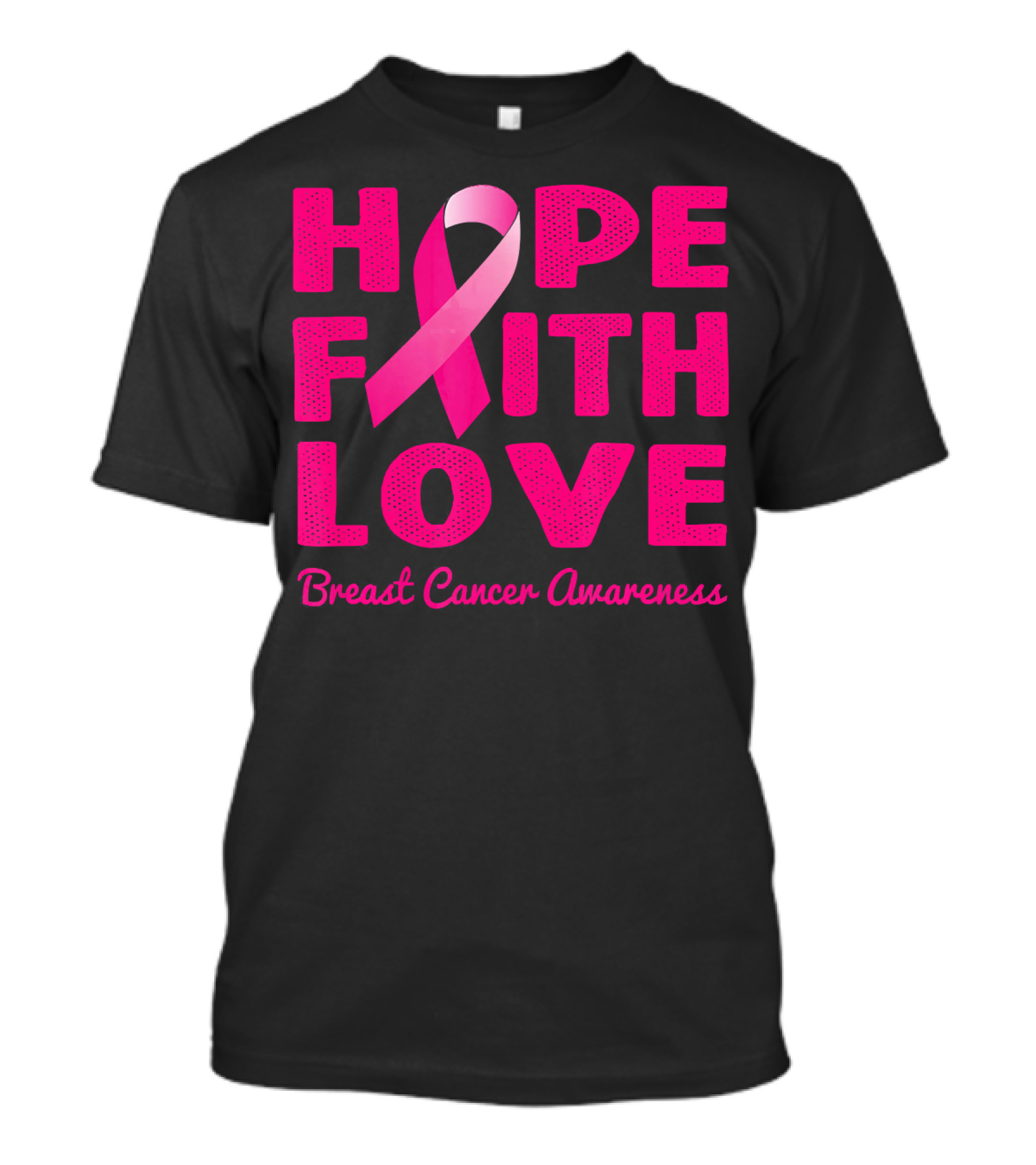 HOPE FAITH LOVE Pink Ribbon Breast Cancer Awareness T-Shirt