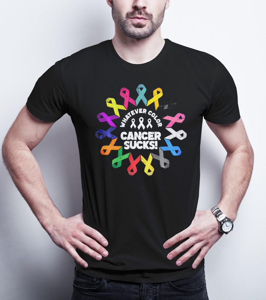 Whatever Color Cancer Sucks Fight Cancer Ribbons T-Shirt