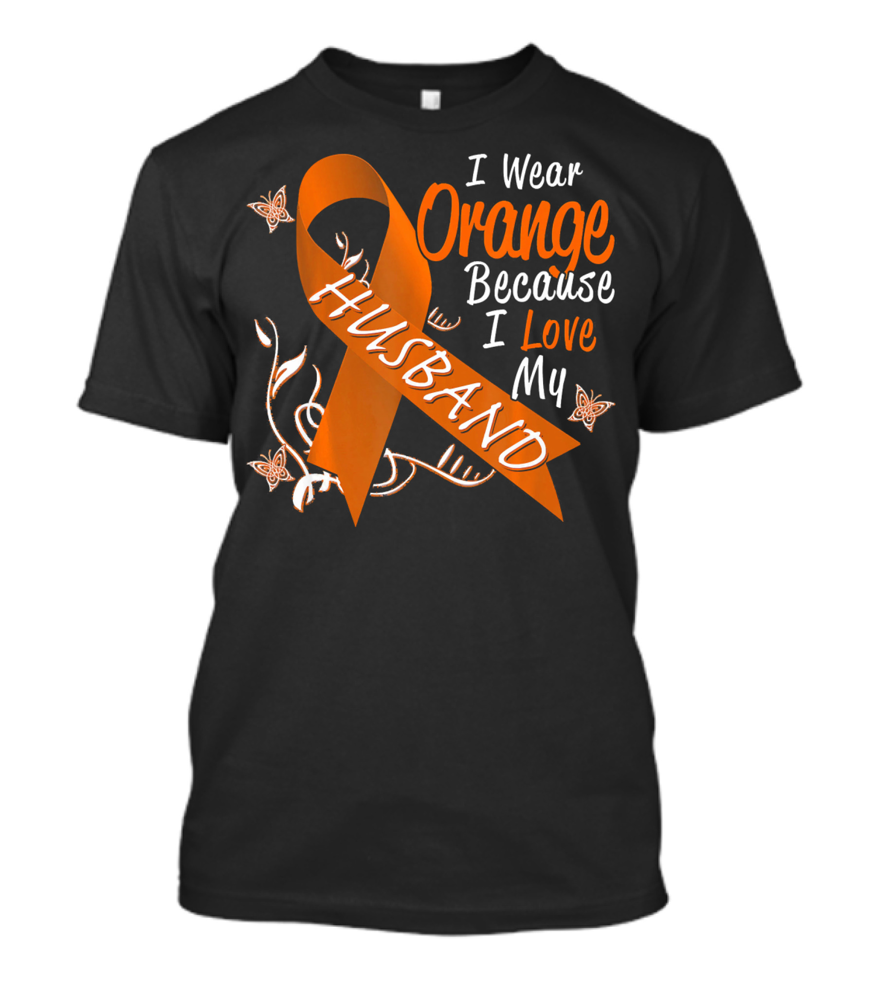 I Wear Orange Because I Love My Husband Leukemia Cancer T-Shirt